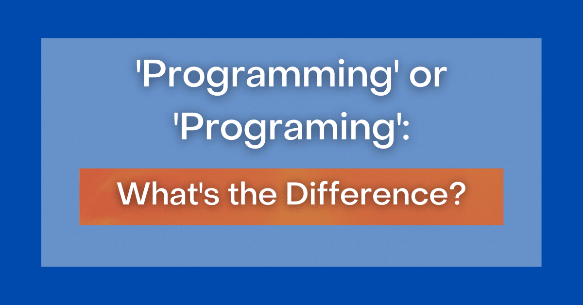 ‘programming Or Programing Which Is Correct 4560
